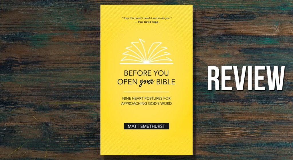 Review: Before You Open Your Bible by Matt Smethurst – From the Couch